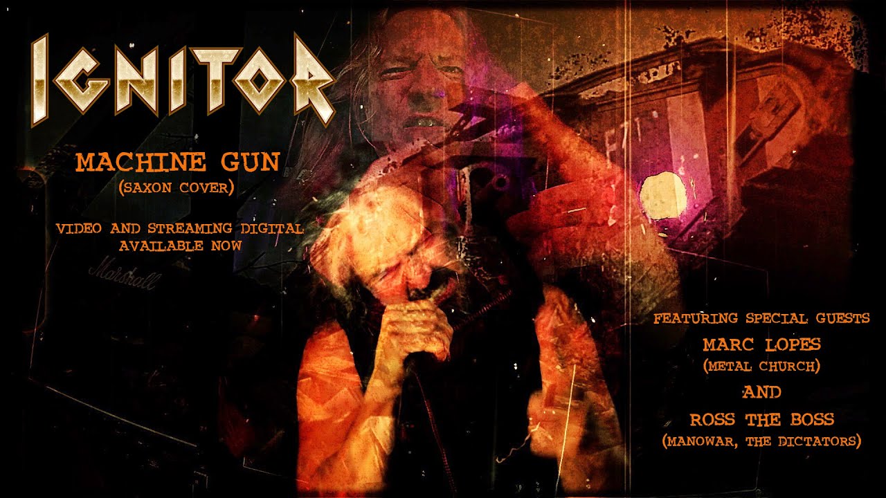 IGNITOR Machine Gun Featuring Marc Lopes & Ross The Boss - YouTube