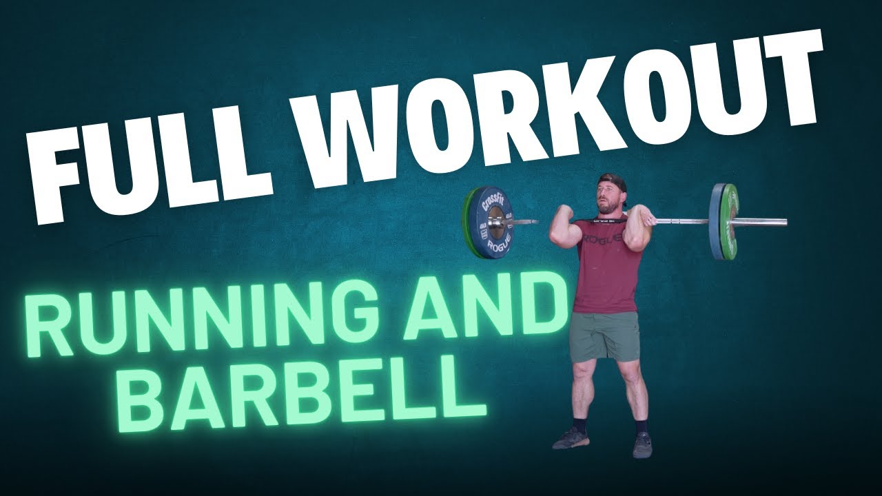 Running and Barbell: FULL WORKOUT - YouTube