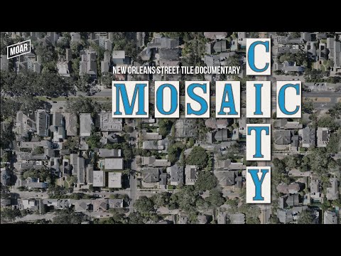 Mosaic City [Full Documentary] - New Orleans Street Tile Documentary ...