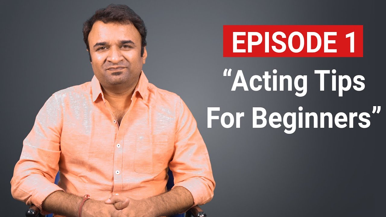 Episode 1 : Introduction of "acting ki master class" | basic acting tips for actors - YouTube