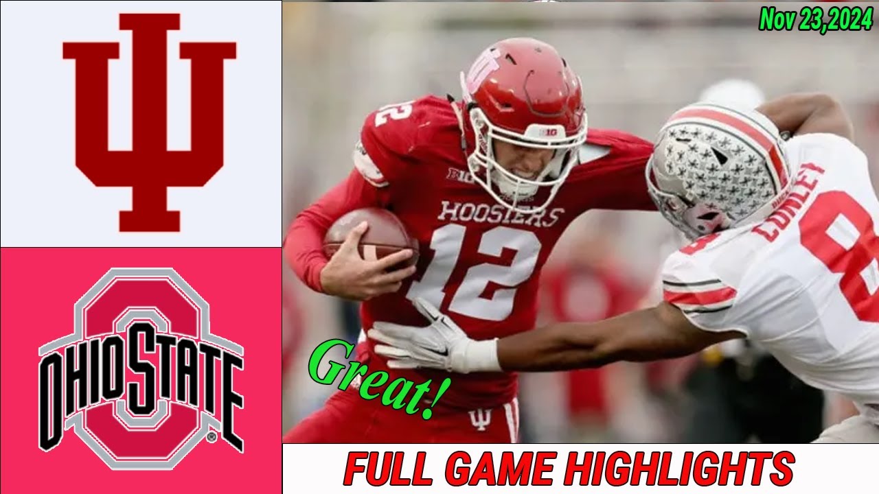 Indiana Hoosiers Vs Ohio State [WEEK 13] FULL GAME HIGHLIGHTS Nov 23 ...