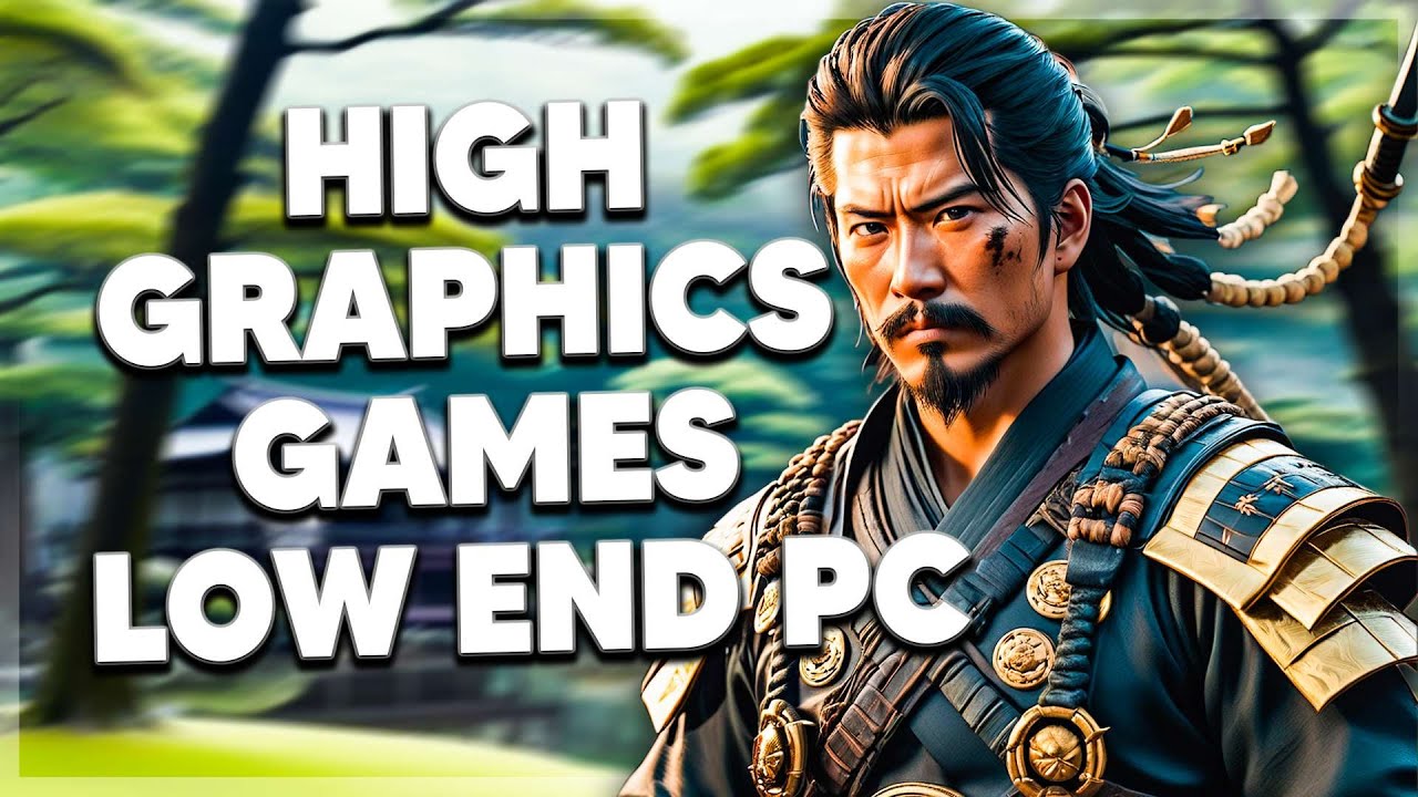High graphics low end pc games ! (2 gb ram/no graphics card) - YouTube