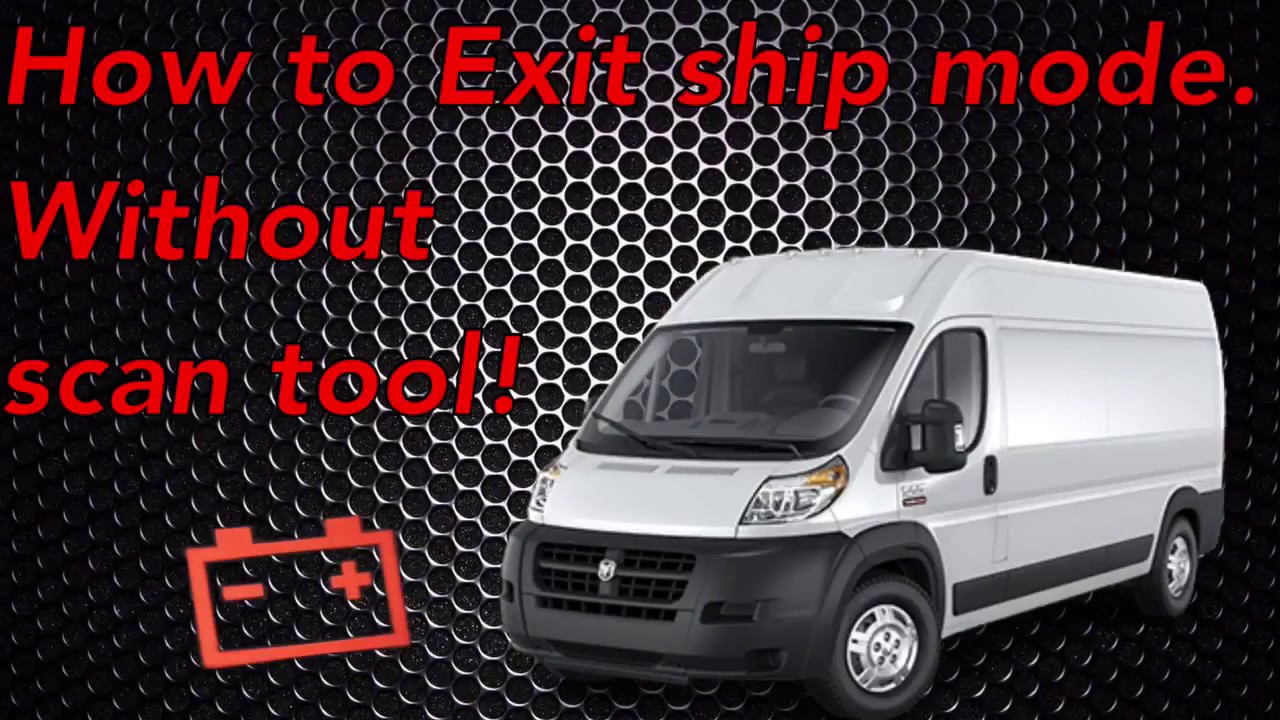 How to exit ship mode on 2018 Ram Promaster without scan tool! - YouTube