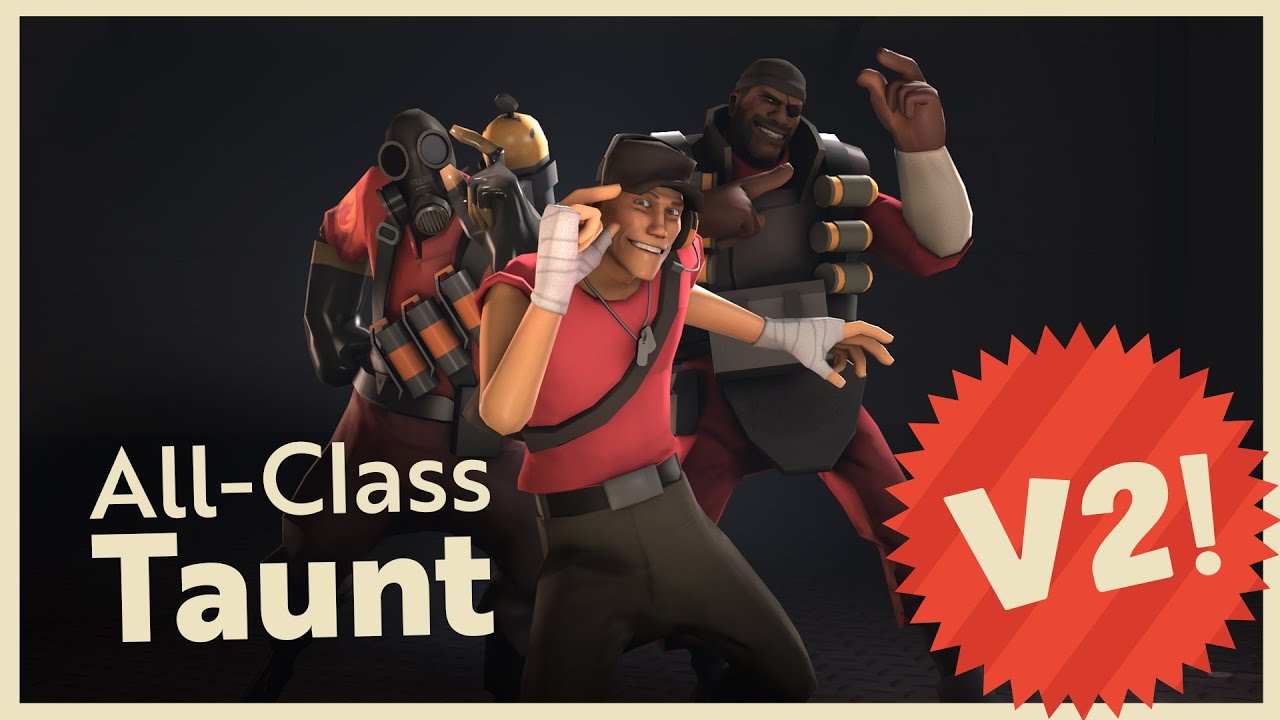 So Close! V2 [TF2 Taunt Showcase] (Outdated) - YouTube