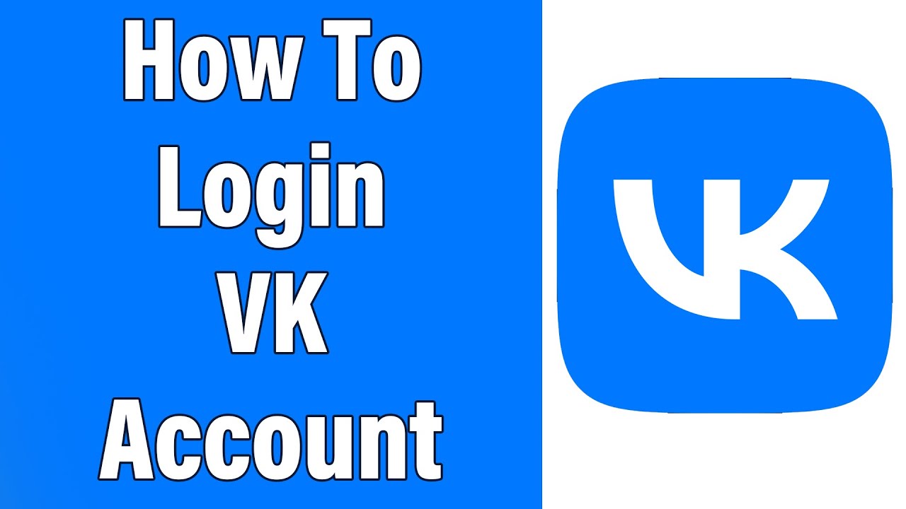 VK Login 2022 | www.vk.com Account Login Help | VK.com Sign In - YouTube