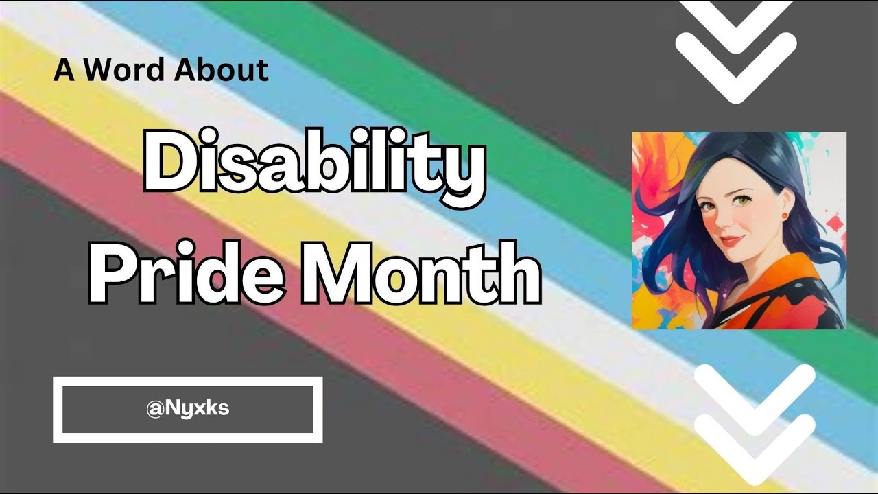 Disability Pride Month: Celebrating Strength and Inclusion - YouTube