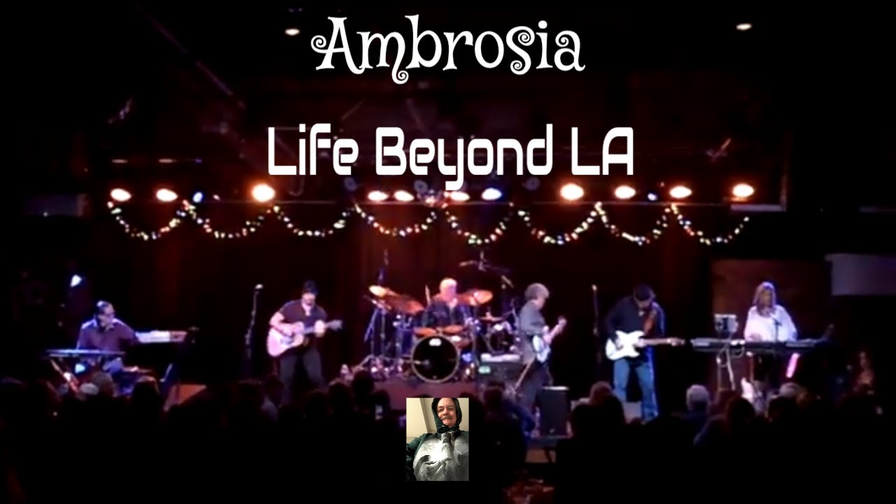 Ambrosia performs Life Beyond LA at The Coach House 12-17-21 - YouTube