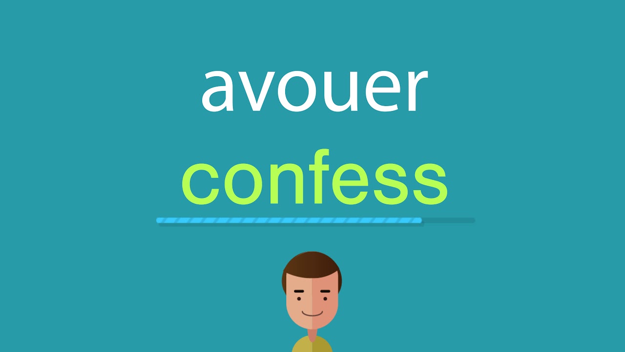 Comment dire avouer en anglais - YouTube