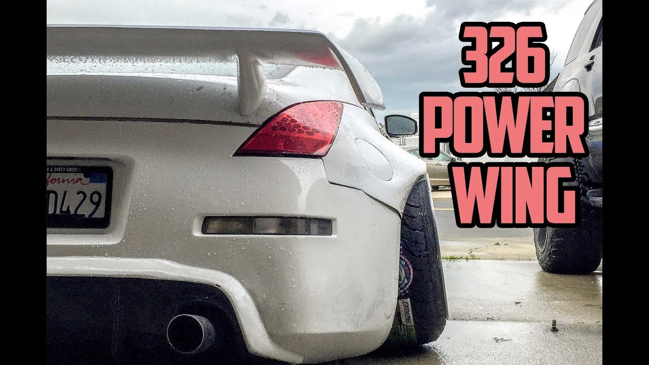 350Z 326 POWER WING COMPLETED! Custom Brackets - YouTube