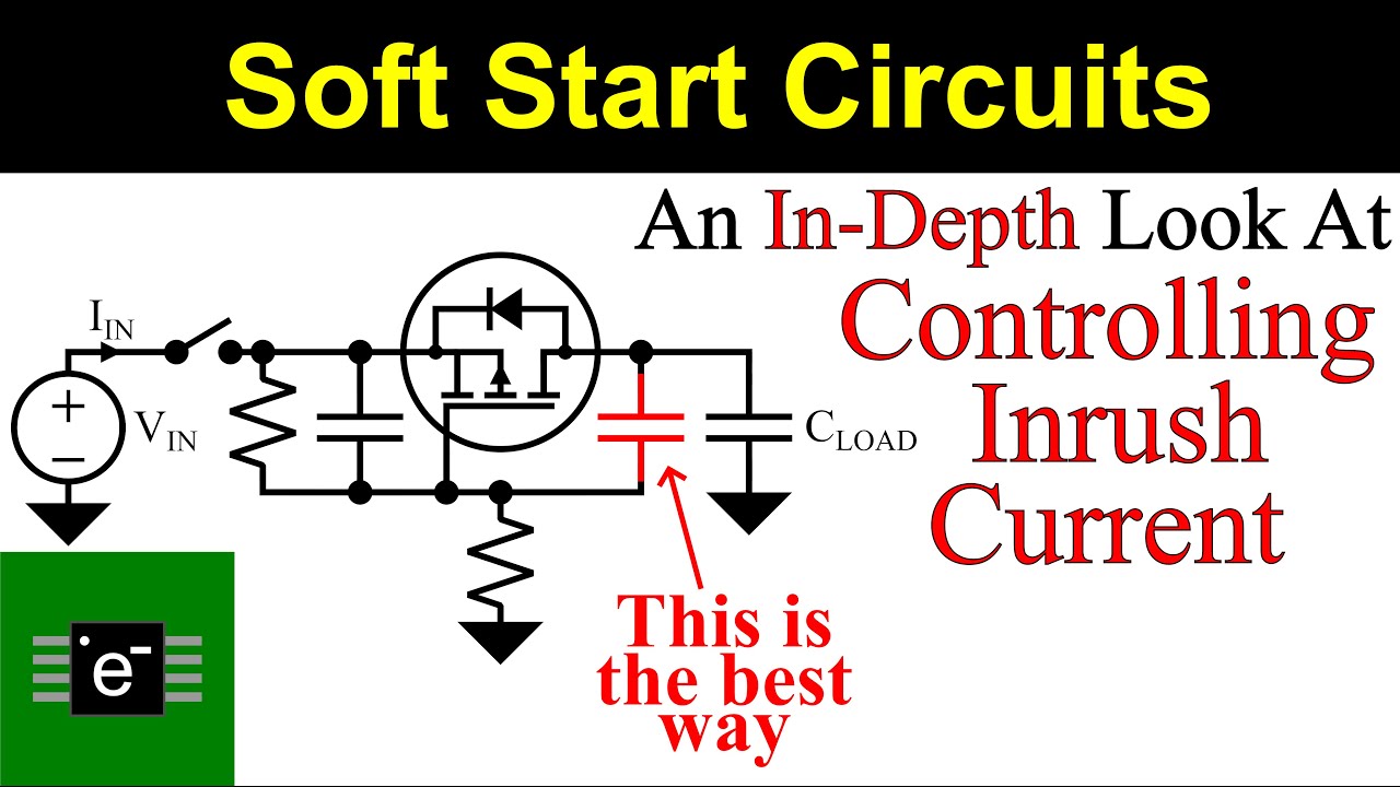 Soft-Start Circuits: An In-Depth Look - YouTube