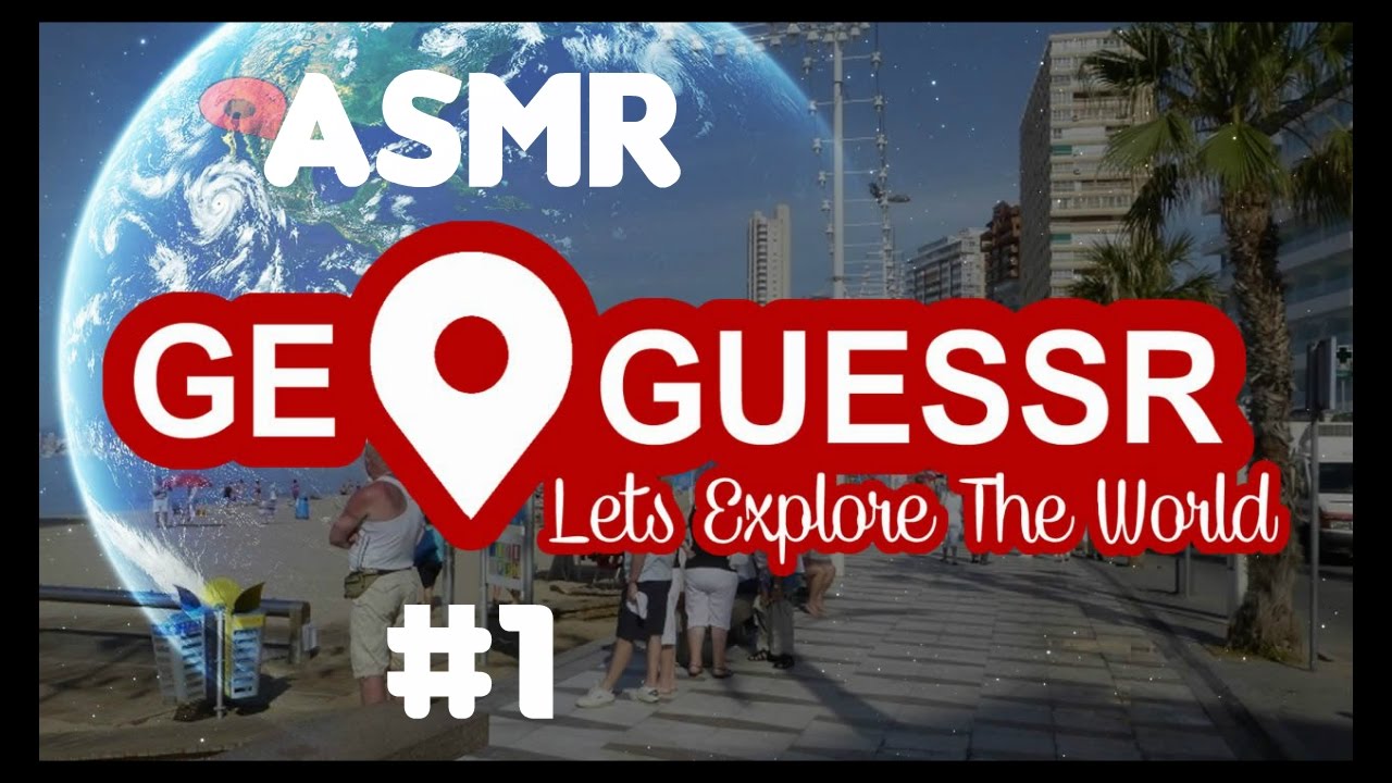 ASMR: GeoGuessr - Part 1 - YouTube