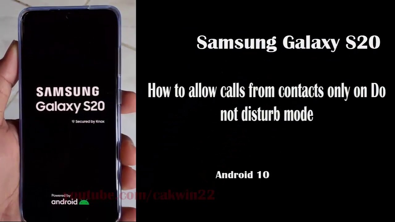 Samsung Galaxy S20 How To Allow Calls From Contacts Only On Do Not samsung-galaxy-s20-how-to-allow-calls-from-contacts-only-on-do-not
