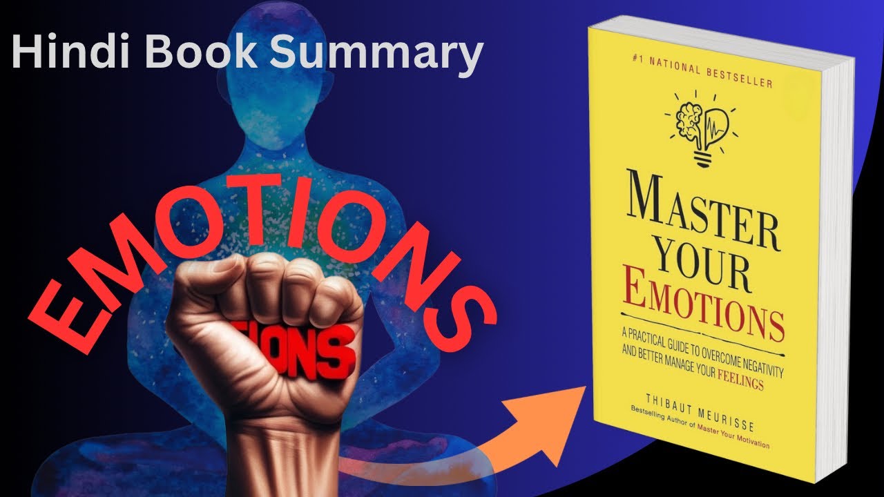 Master Your Emotions | Hindi Audiobook Summary | Negative emotions को ...