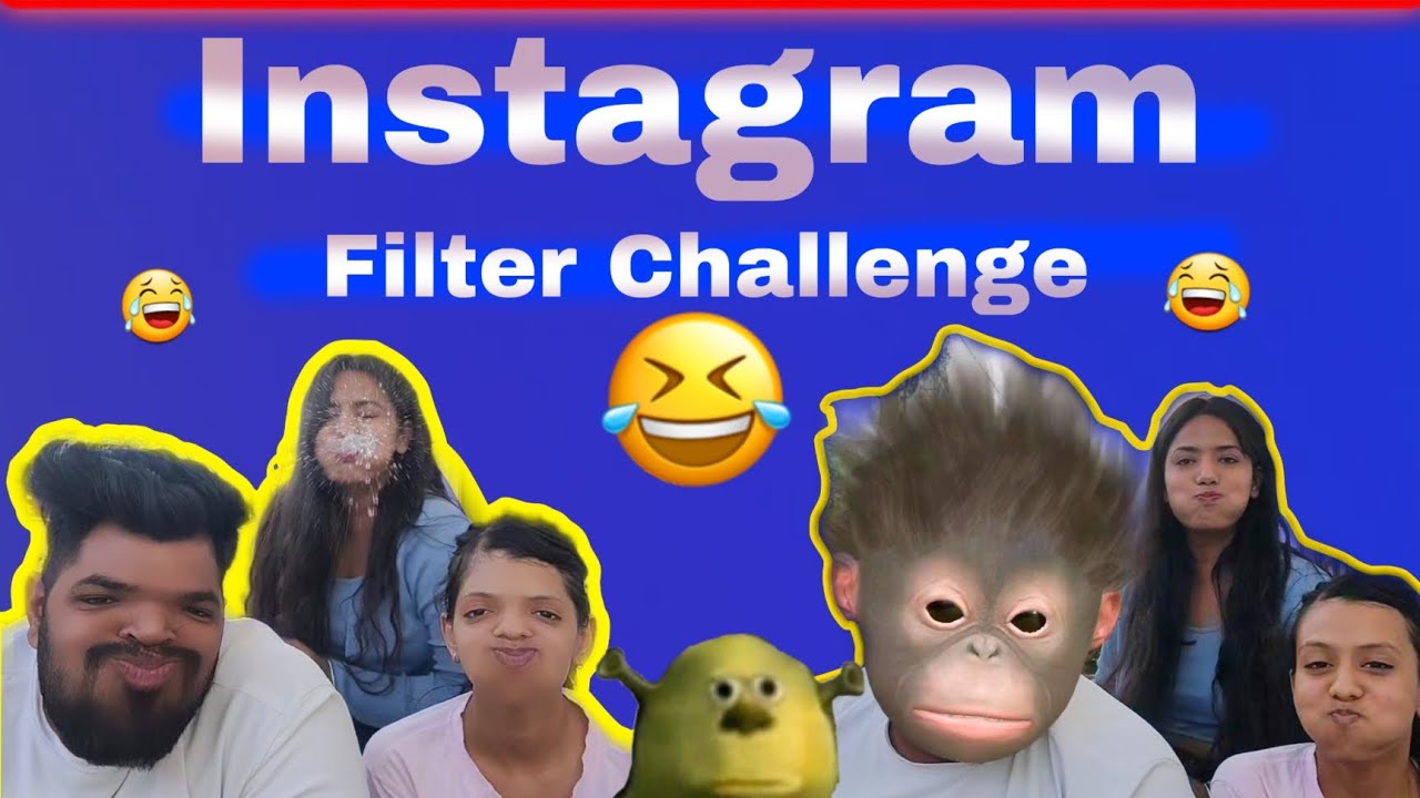 Instagram Filter Challenge 🤪| Hilarious thing on the Internet 🤣 ...