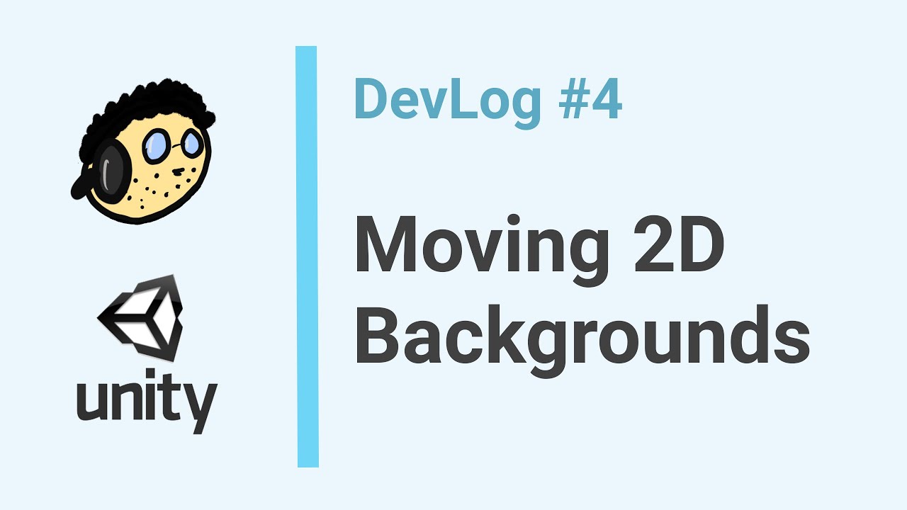 Devlog #4 - Moving 2D Backgrounds in Unity - YouTube