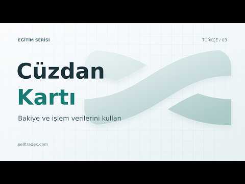Cüzdan Kartı: Bakiye ve İşlem Verilerini Kullanma | Selftradex