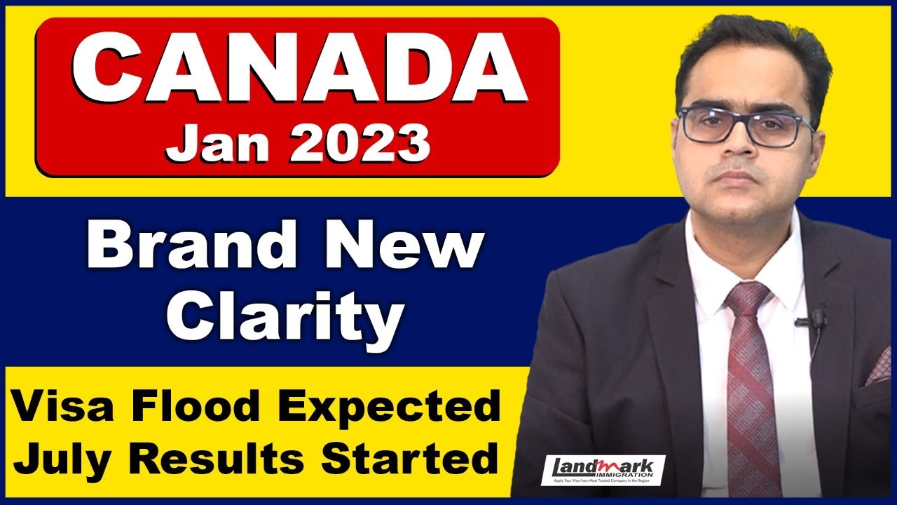 Canada Jan Intake 23 BIG Clarity | Visa Flood Expected | July Results ...