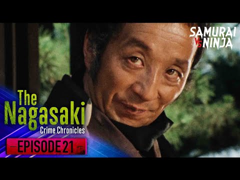 The Nagasaki Crime Chronicles Full Episode 21 | SAMURAI VS NINJA | English Sub