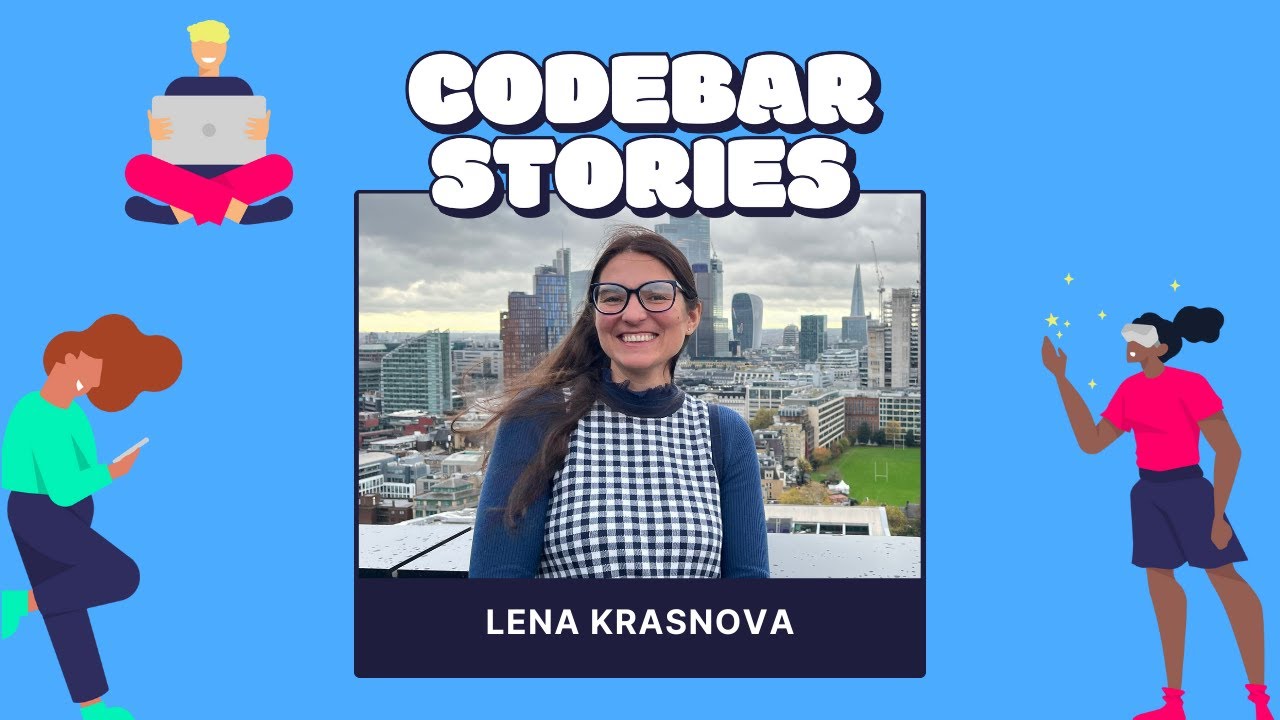 codebar Stories Episode 9 - Lena Krasnova - YouTube
