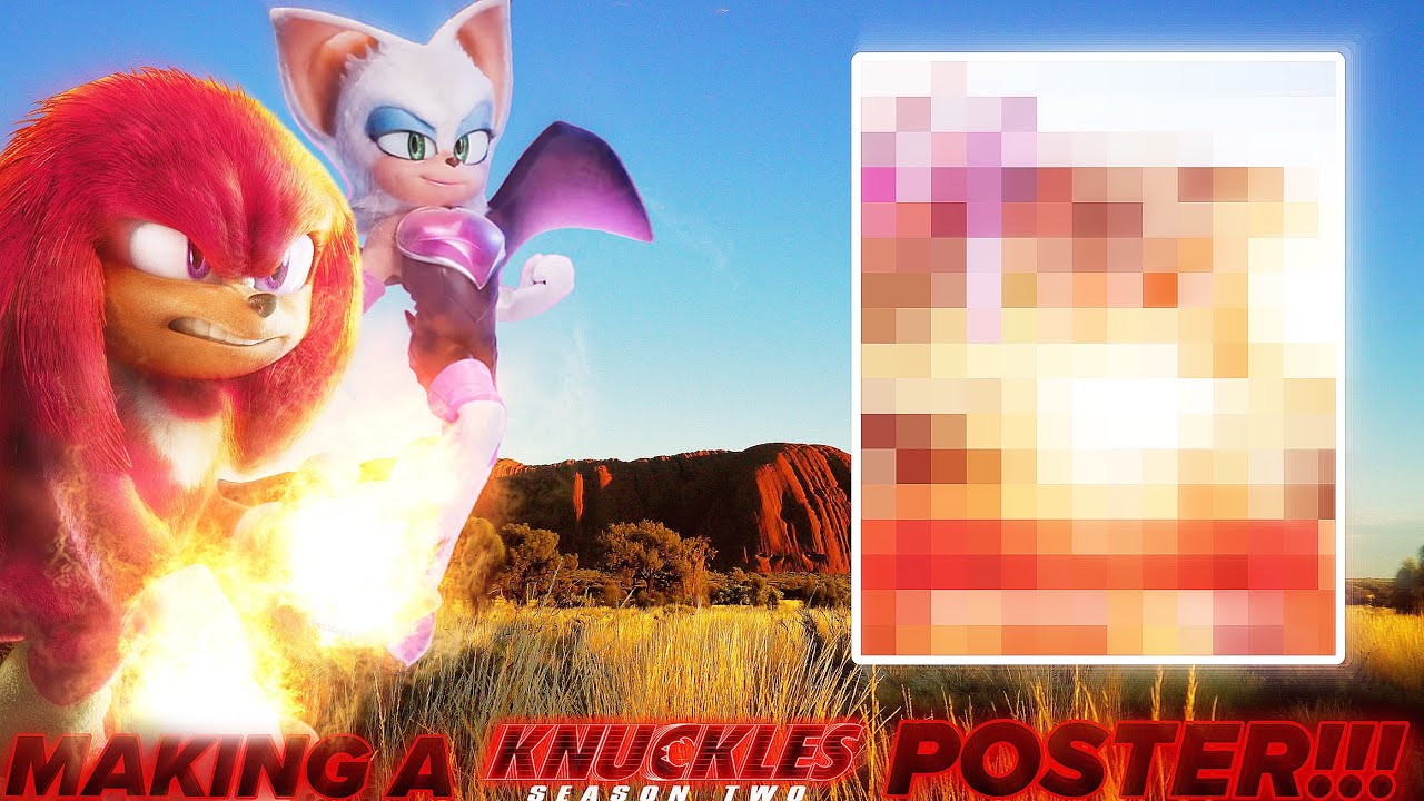 MAKING A KNUCKLES SHOW SEASON 2 POSTER!!! - YouTube