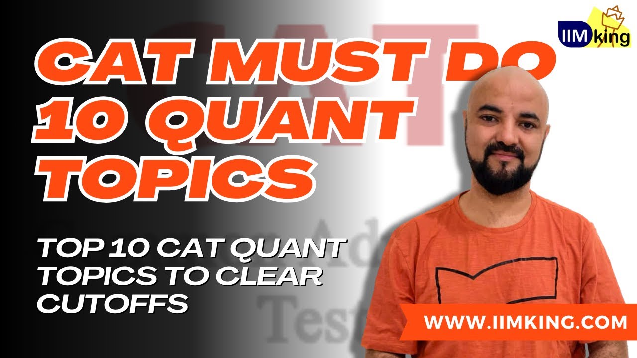 CAT Must do 10 Quant Topics! to clear Cutoffs!! - YouTube