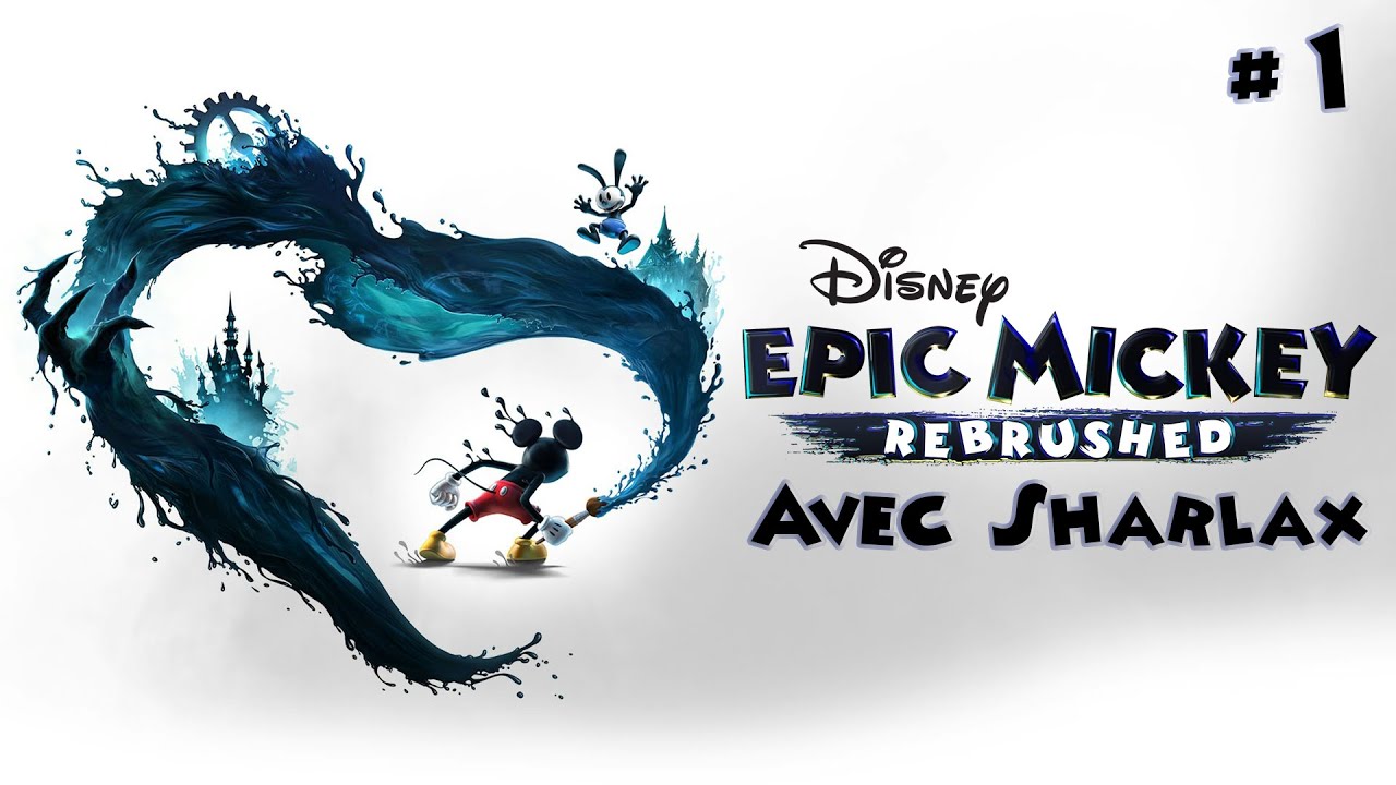 Mickey version Dark ! | Epic Mickey : Rebrushed #1 - YouTube