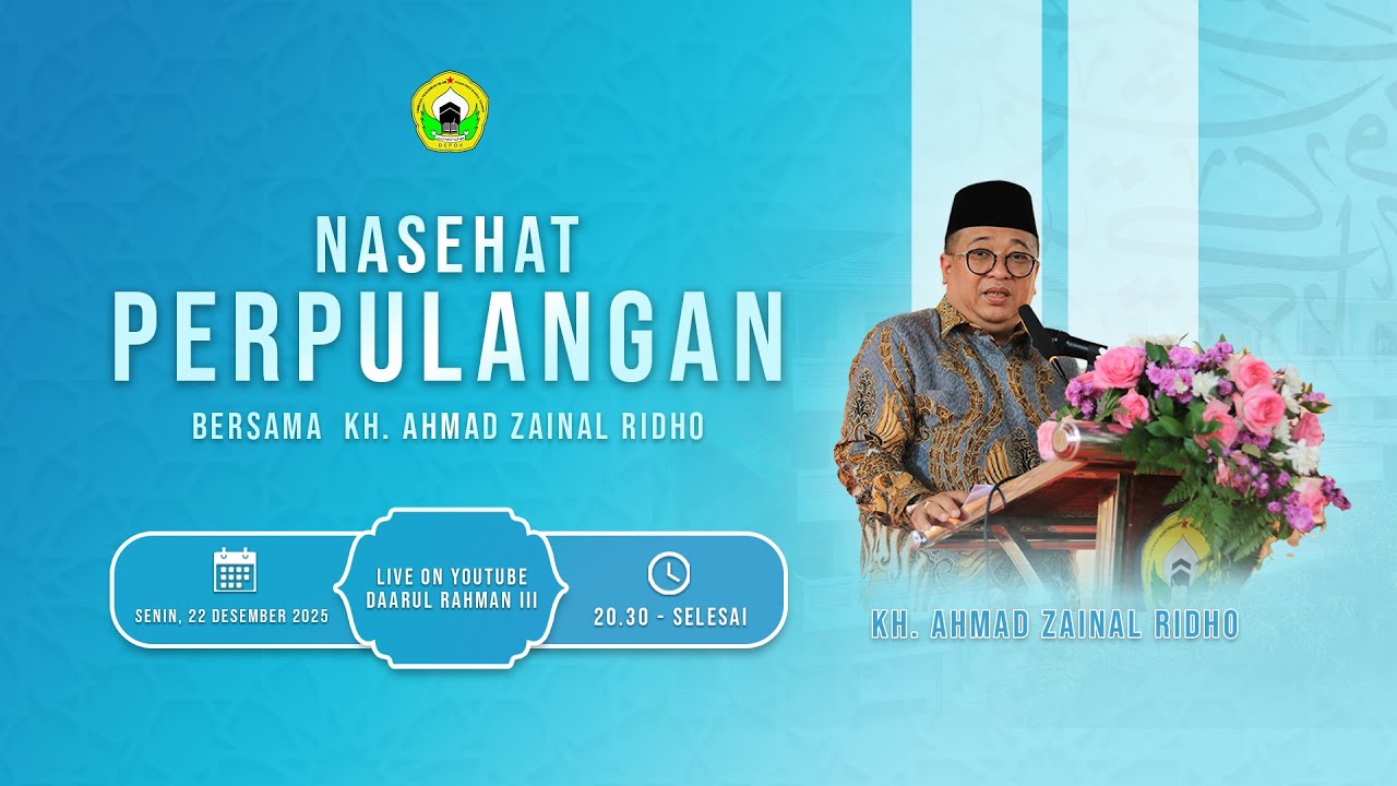 LIVE ! | Nasihat Perpulangan Bersama KH. Ahmad Zaenal Ridho SM | Pondok ...