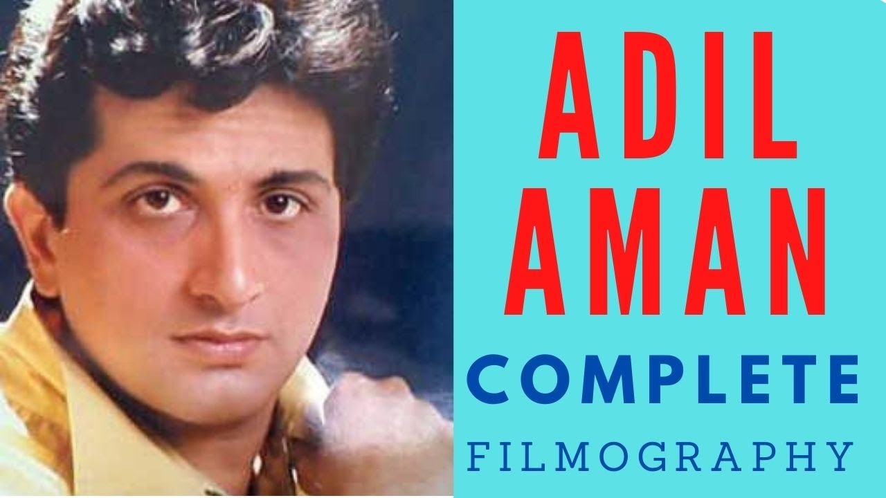 AADIL AMAN - Complete Filmography - YouTube