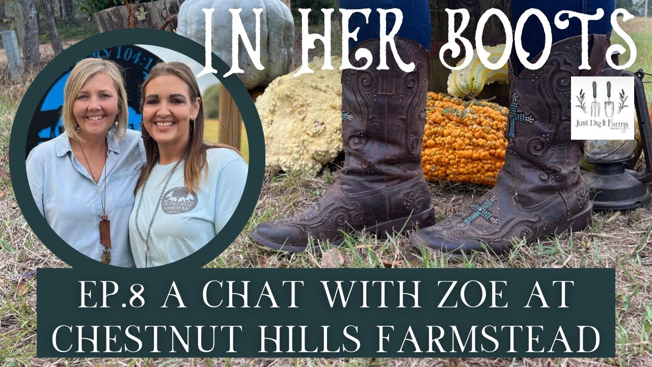 In HER BOOTS/ Episode 8: A chat with lady farmer, ZOE BAKER ...
