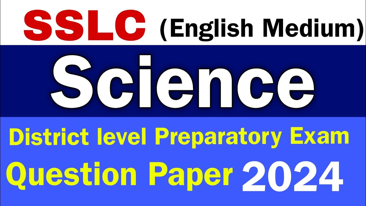 Sslc Science District Level Preparatory Exam Question Paper 2023 24 sslc-science-district-level-preparatory-exam-question-paper-2023-24