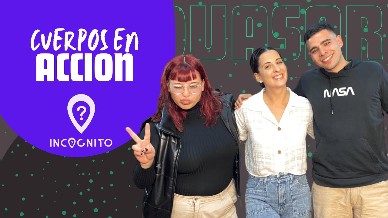 CUERPOS EN ACCIÓN - INCÓGNITO - PROGRAMA COMPLETO - QUASAR - YouTube