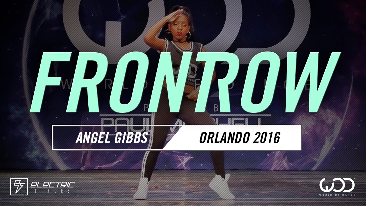 ANGEL GIBBS | FrontRow | World of Dance Orlando 2016 | #WODFL16 - YouTube