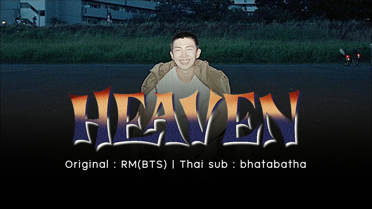[THAISUB/ไทยซับ] RM - ‘Heaven’ | bhatabatha #แปลไทย - YouTube