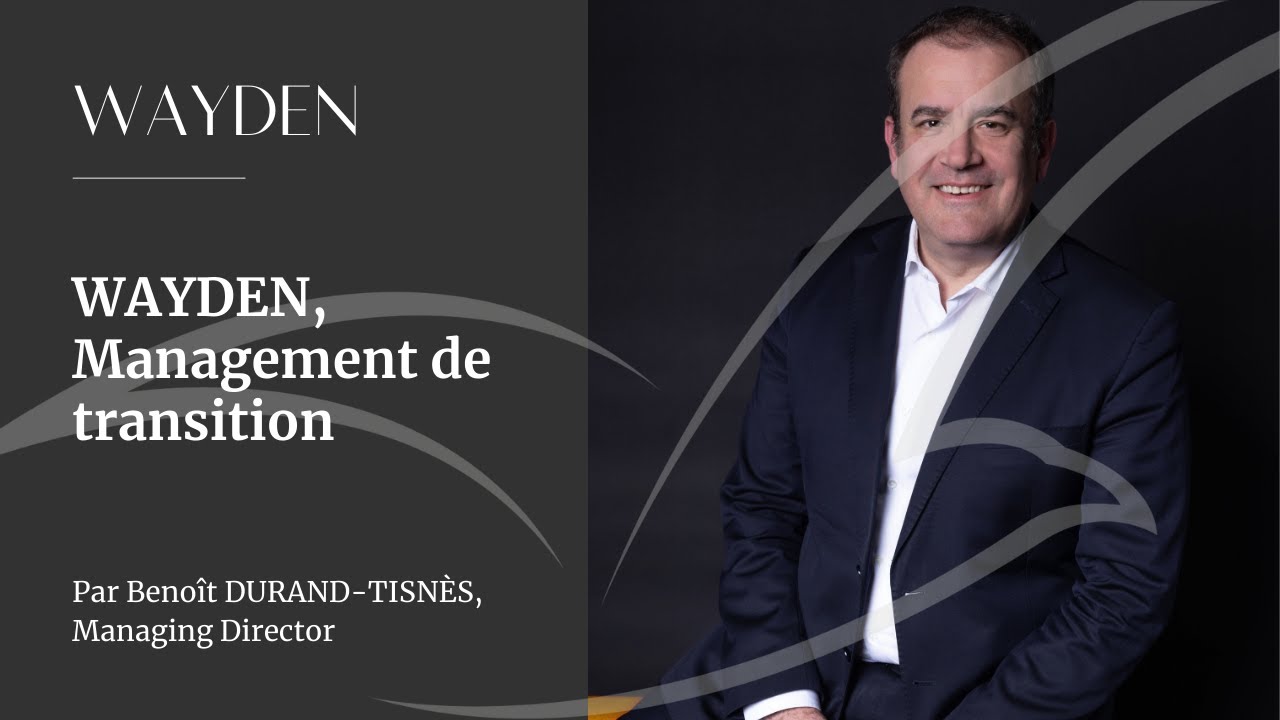 Présentation de WAYDEN, Entreprise de Management de transition - YouTube