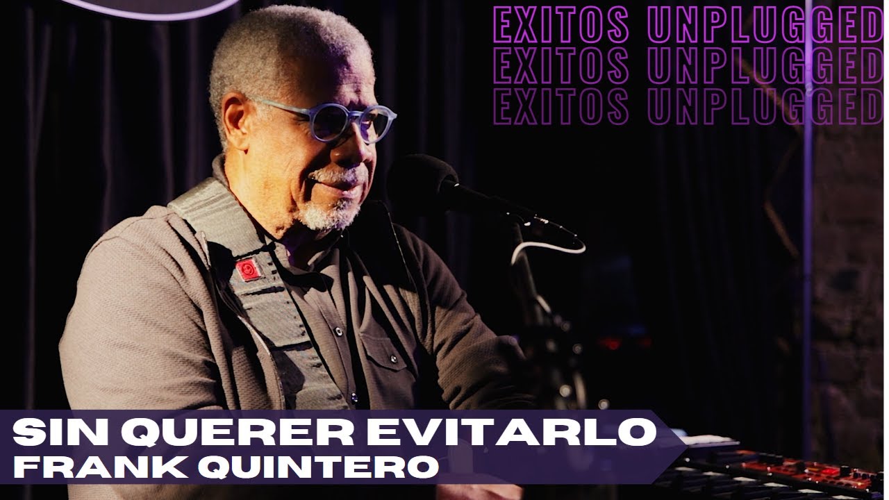 Sin querer evitarlo Frank Quintero video en vivo grabado en la ciudad ...