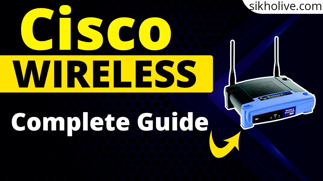 Cisco Wireless Complete course Series ||Understanding Cisco Wi-Fi ...