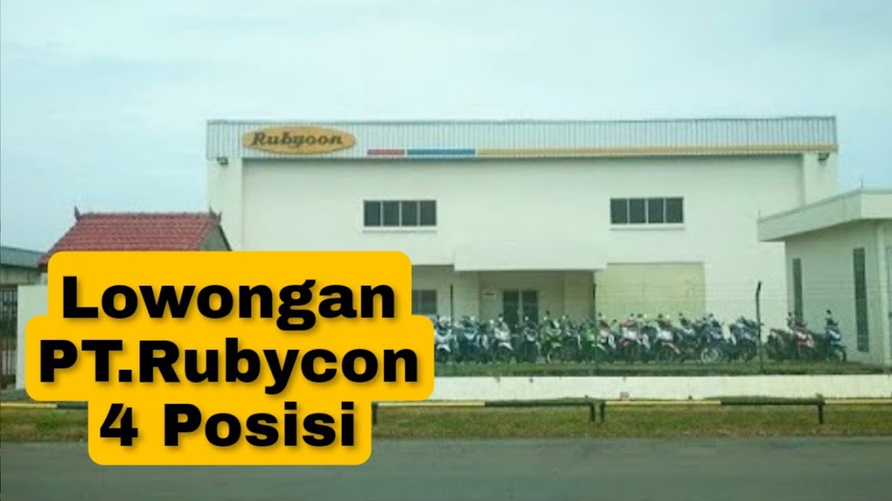 Loker Batam PT.Rubycon #4 Posisi|| Info iklan lowongan kerja kota Batam ...
