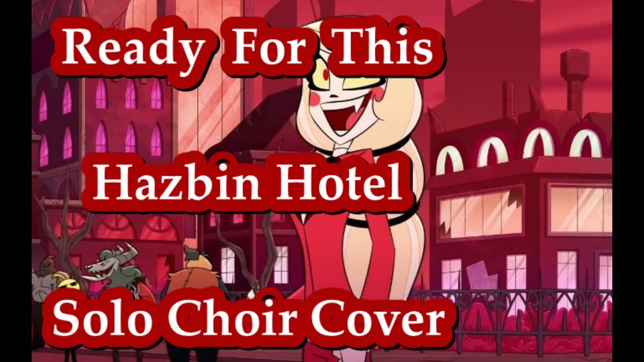 Ready For This - Hazbin Hotel - Solo Chorus - Vocal Cover - YouTube