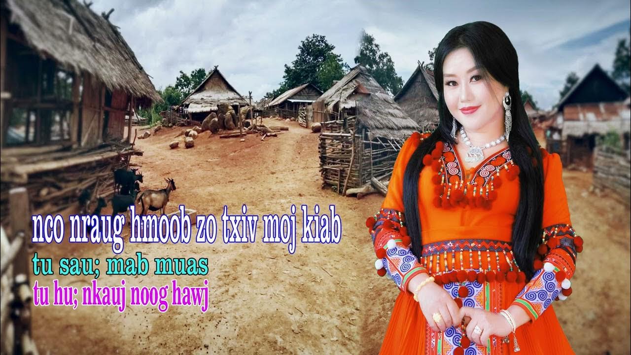 Nraug Hmoob Zos Txiv Moj Kiab: Nkauj Noog Hawj - YouTube