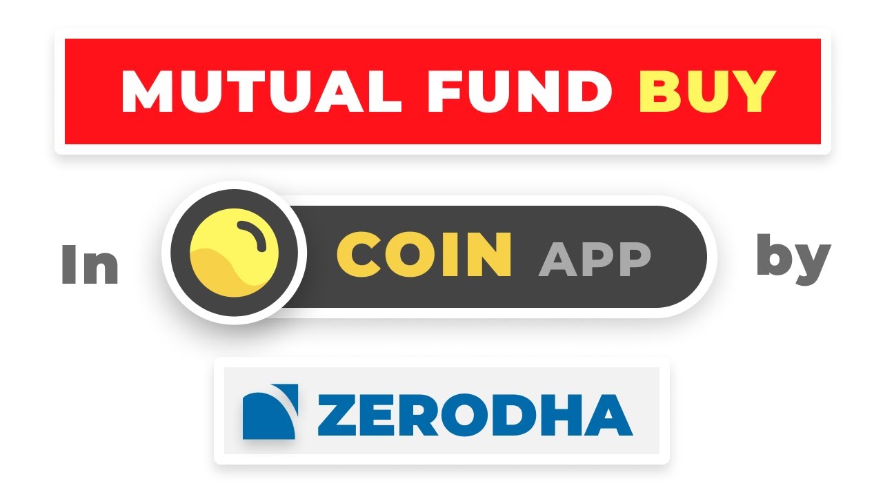 Buy Mutual Funds on Coin App by Zerodha (2020) - Complete process ...