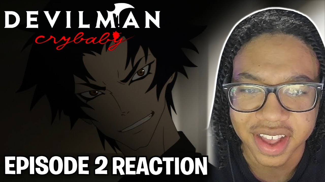 THIS IS NOT THE SAME GUY?! | Devilman Crybaby Episode 2 Reaction - YouTube