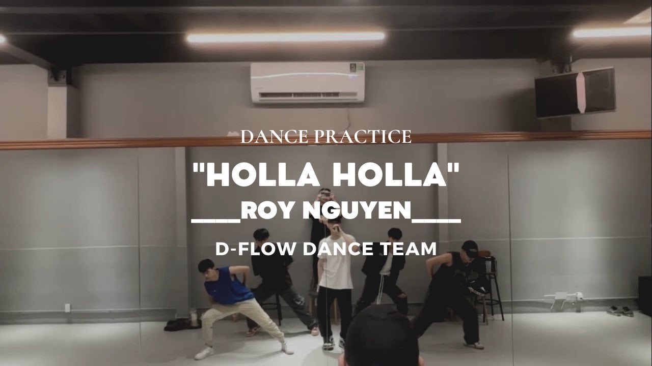 HOLLA HOLLA - Roy Nguyễn | Dance Practice - YouTube