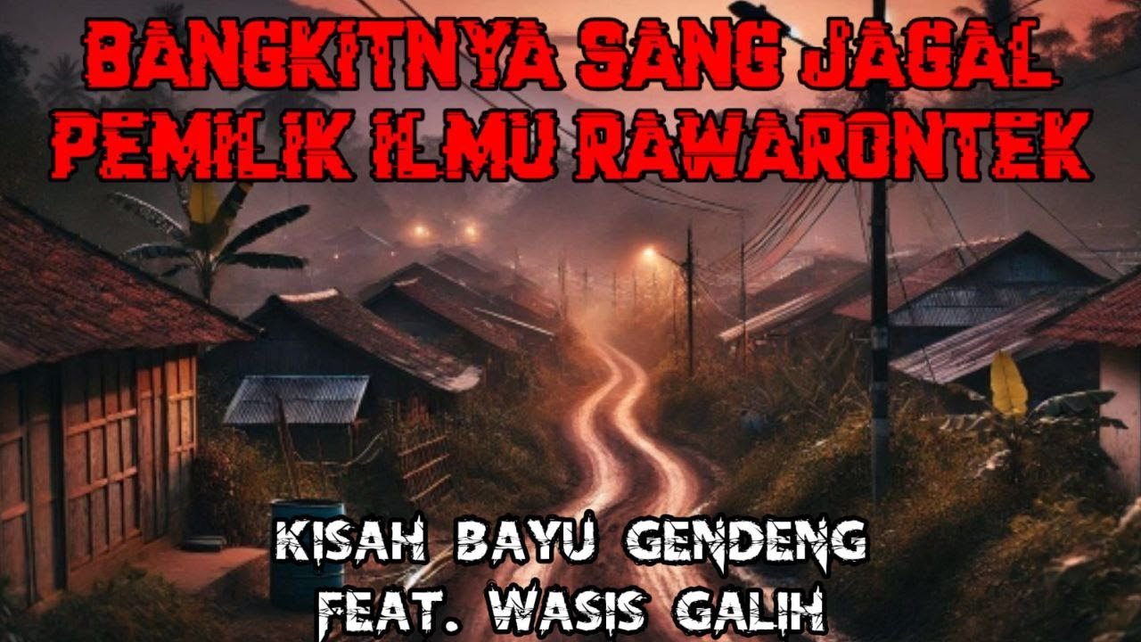 Bangkitnya Sang Jagal Pemilik Ilmu Rawarontek || Kisah Bayu Gendheng ...