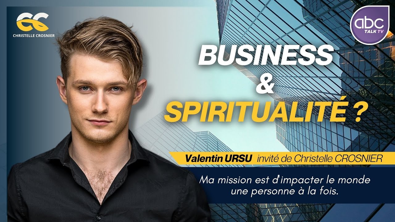 Le lien entre Business & Spiritualité - Valentin URSU - YouTube