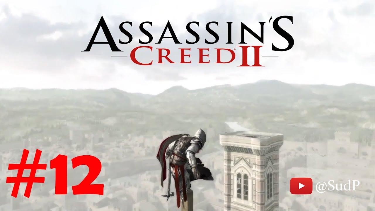 Climbing The Tallest Tower | Assassin's Creed II | EP.12 | SudP | - YouTube