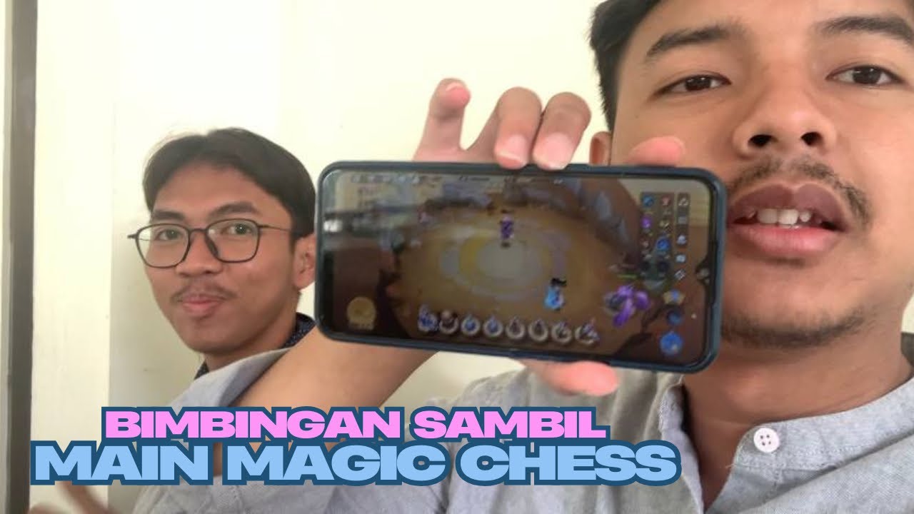 BIMBINGAN SAMBIL MAIN MAGIC CHESS? - YouTube