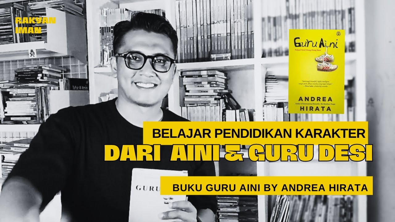 Book Vlog Guru Aini by Andrea Hirata - YouTube