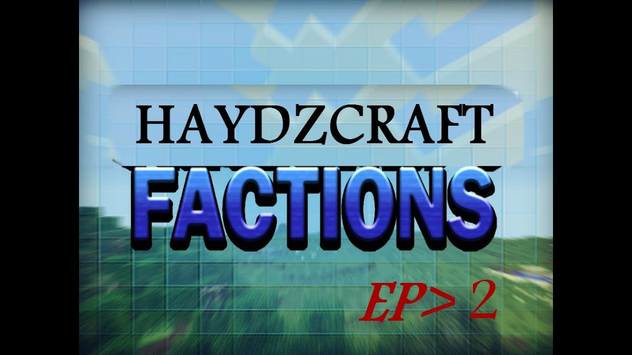 HAYDZ FACTIONS EP 2 - YouTube