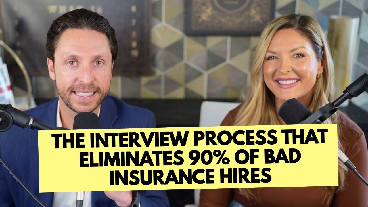 425. The Interview Process That Eliminates 90% of Bad Insurance Hires ...