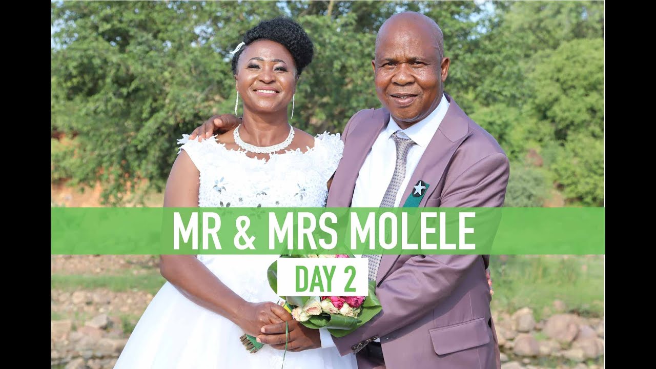 WEDDING CELEBRATION OF MR & MRS MOLELE DAY 2, FULL VIDEO - YouTube